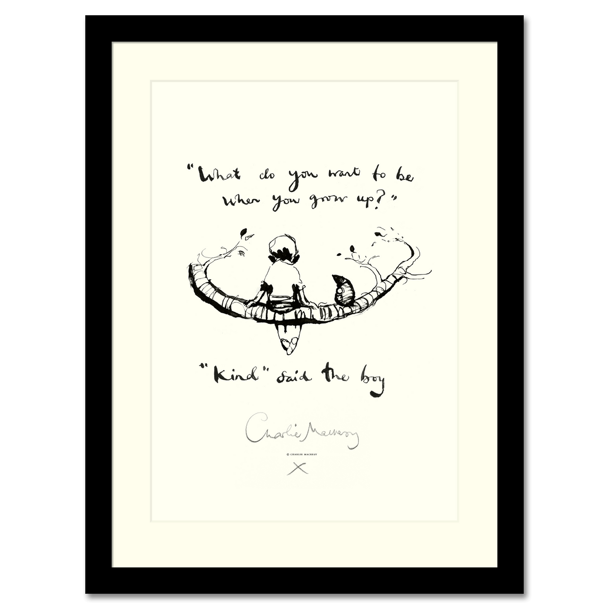 “Kind” said the boy | Charlie Mackesy Fine Art Print
